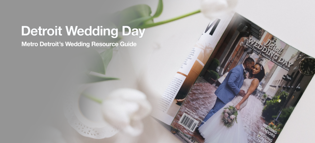 Wedding Planning Magazine | Detroit Wedding Day
